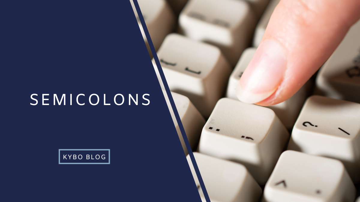 Semicolons – KEEP YOUR BOOK OPEN